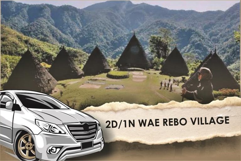 2D/1N WAE REBO VILLAGE – Bajo Taxi